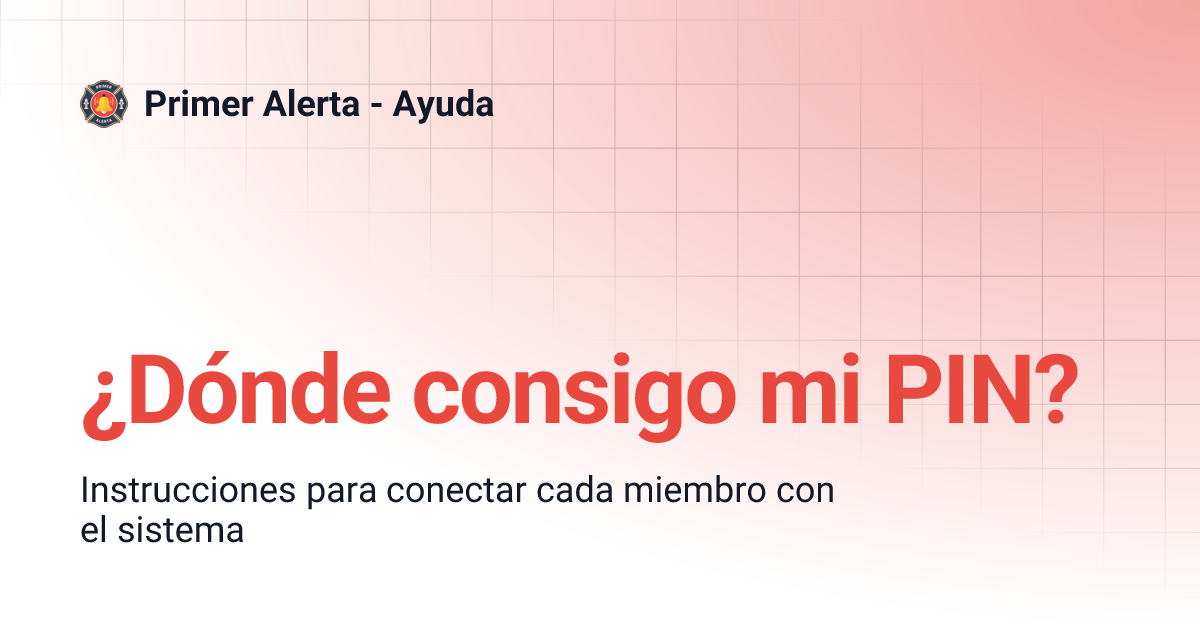 ¿Dónde consigo mi PIN? | Primer Alerta - Ayuda