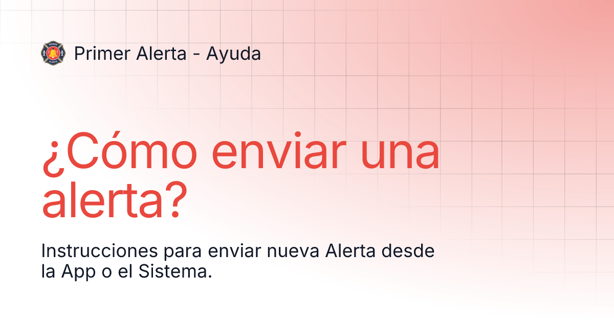 ¿Cómo enviar una alerta? | Primer Alerta - Ayuda